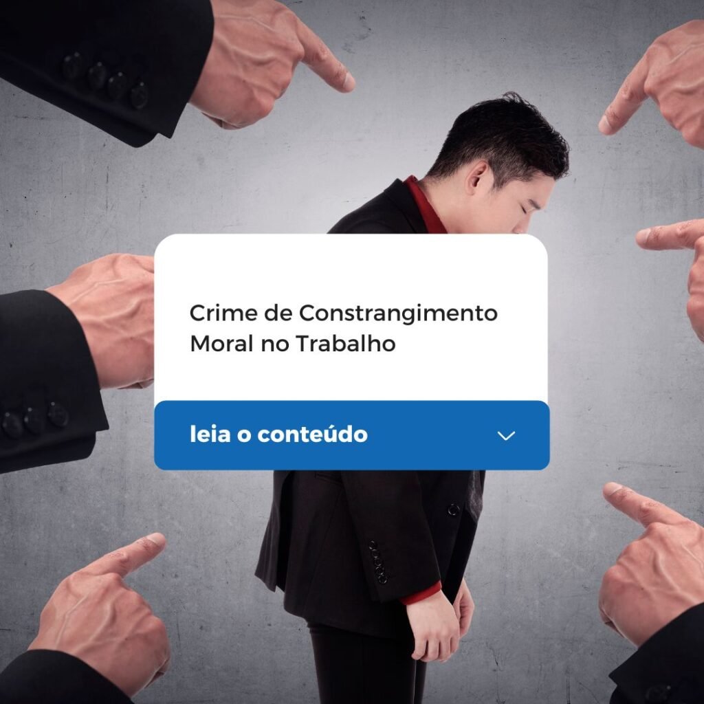 Crime de Constrangimento Moral no Trabalho